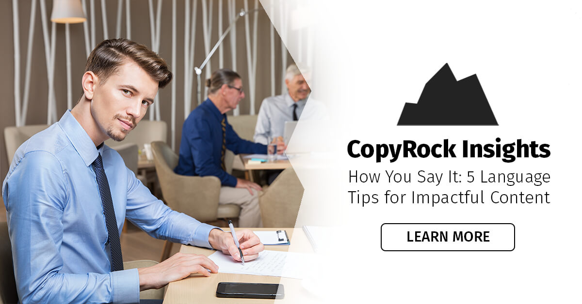 5 Language Tips for Impactful Content Marketing | CopyRock
